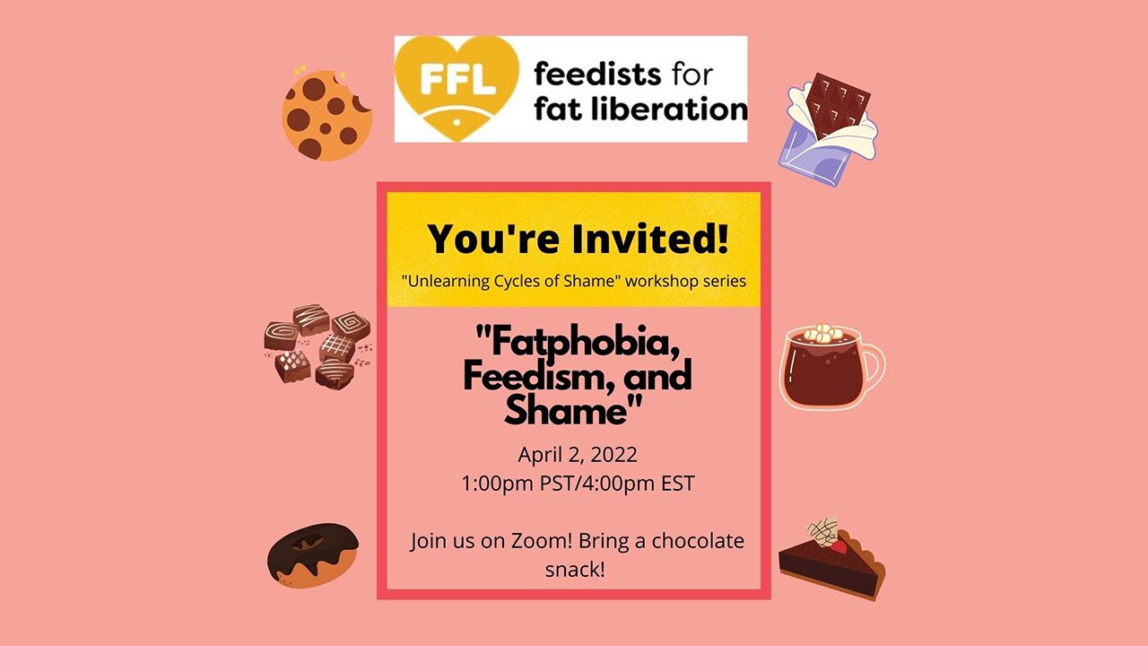 Cycles of Shame: Fatphobia, Feedism & Cycles of Shame - Feedists for Fat Liberation