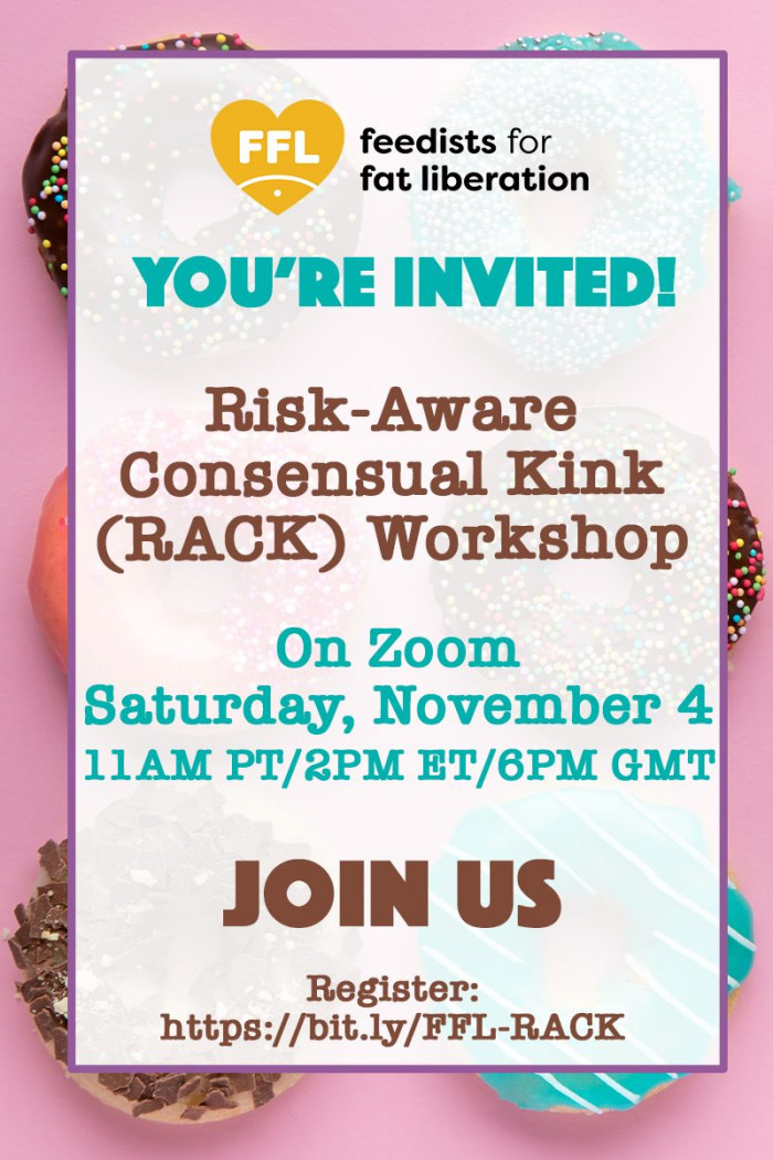 Risk Aware Consensual Kink (RACK) Workshop - Feedists for Fat Liberation